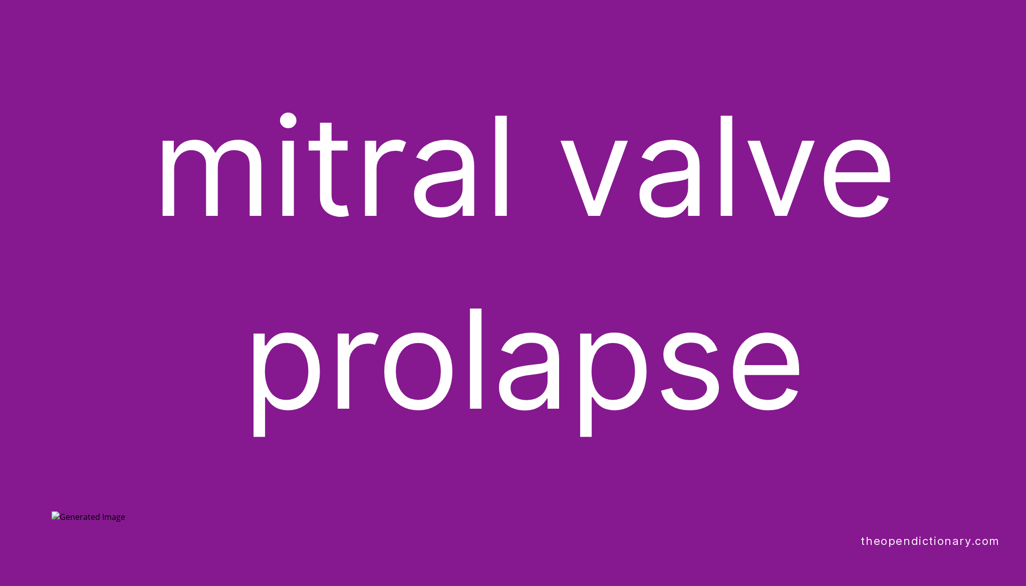 Mitral Valve Prolapse Meaning Of Mitral Valve Prolapse Definition mitral-valve-prolapse-meaning-of-mitral-valve-prolapse-definition